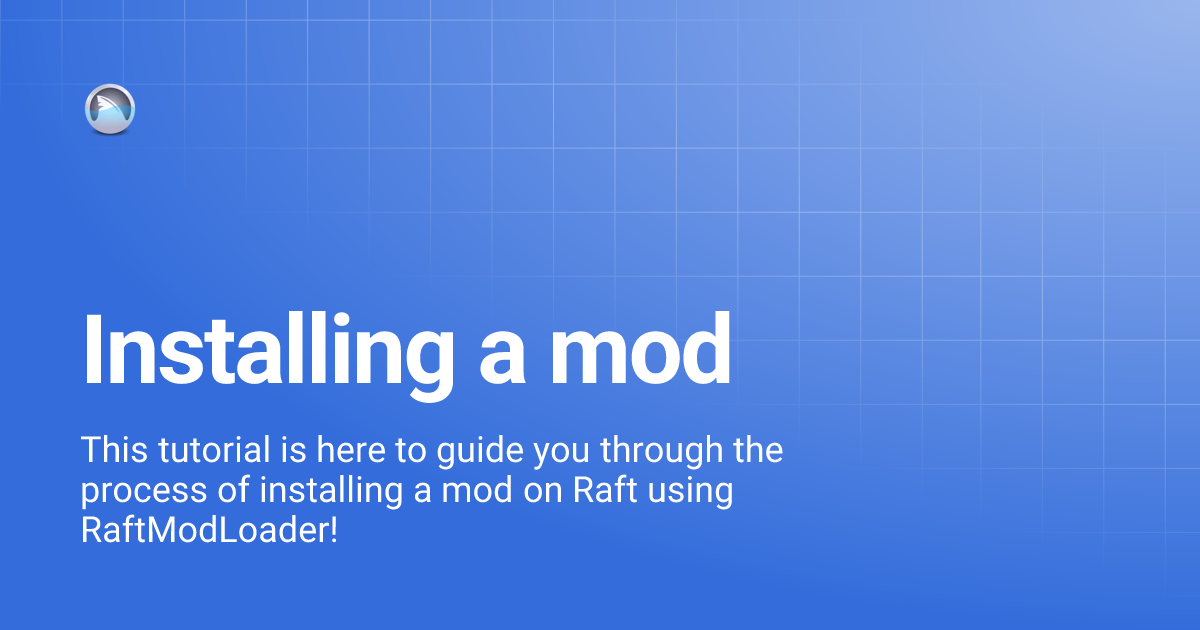 Installing a mod | Raft Modding